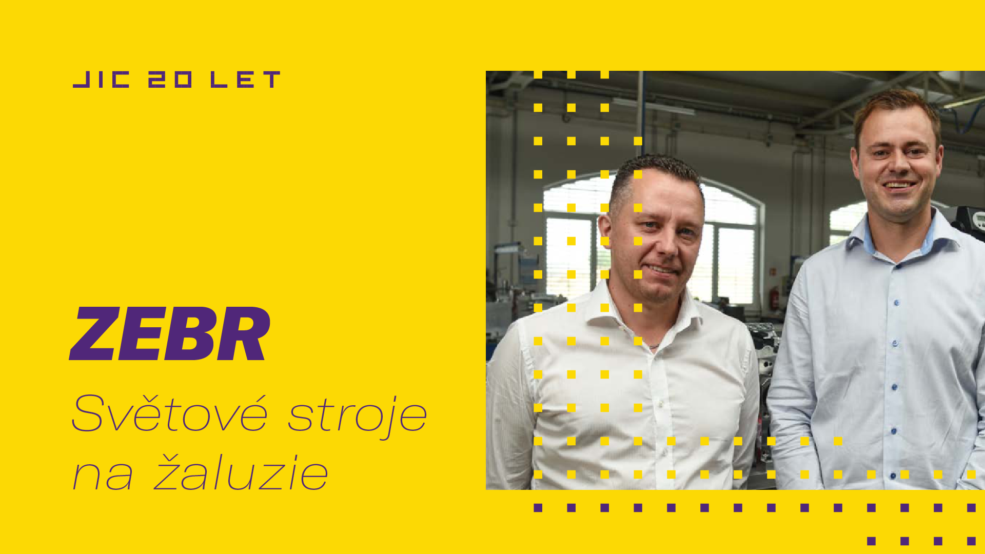 ZEBR: světová firma z regionu